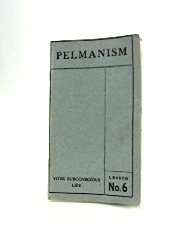 Lesson No. 6 The Pelman Principles of Mental Connection: Amazon.co.uk ...