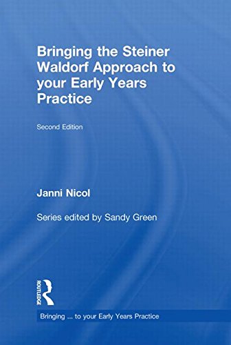 Bringing the Steiner Waldorf Approach to your Early Years Practice ...
