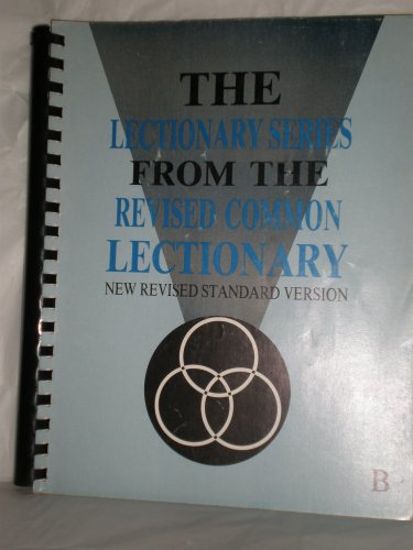 The Lectionary Series from the Revised Common Lectionary Cycle B ...