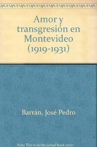 Amazon.com: Amor y transgresion en Montevideo, 1919-1931 (Spanish ...
