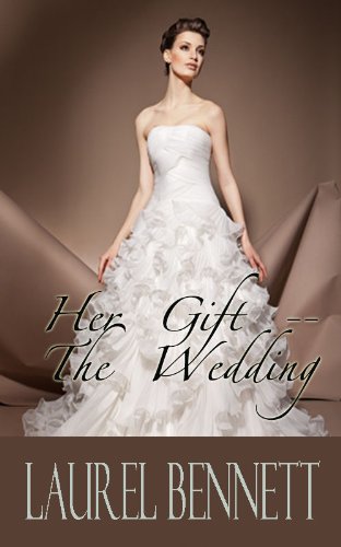 Her Gift - The Wedding (The Duke's Debauchery Book 4) eBook : Bennett ...