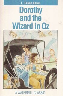 Dorothy and the Wizard in Oz (Watermill Classics): Baum, L. Frank ...