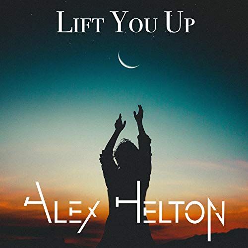 Amazon MusicでAlex HeltonのLift You Upを再生する