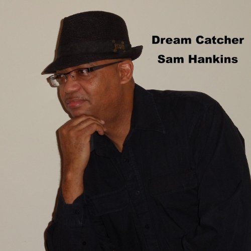 Amazon.com: Dream Catcher : Sam Hankins: Digital Music