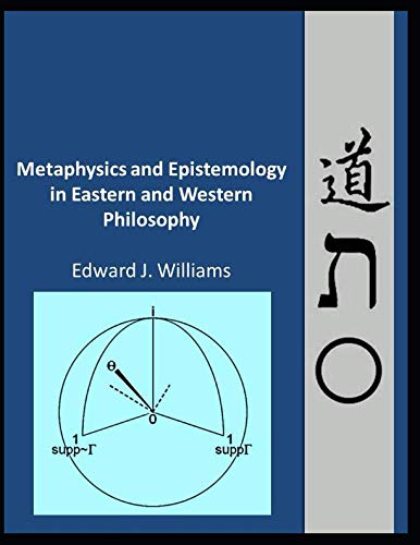 Metaphysics and Epistemology in Eastern and Western Philosophy ...