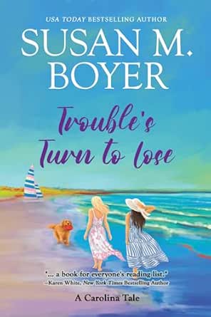 Trouble's Turn to Lose: A Carolina Tale (Carolina Tales Book 3 ...