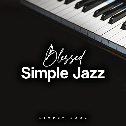 Amazon.com: Blessed Simple Jazz : Simply Jazz: Digital Music