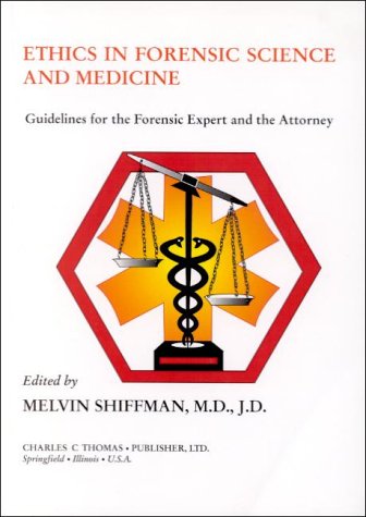 Buy Ethics in Forensic Science and Medicine: Guidelines for the ...