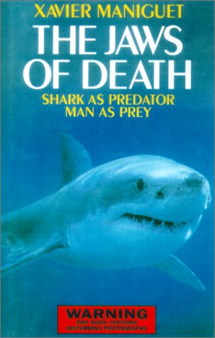 Amazon | The Jaws of Death: Sharks As Predator, Man As Prey | Maniguet ...