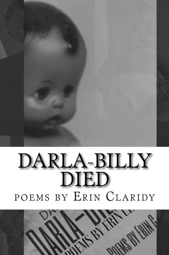 Amazon.com: Darla-Billy Died: 9780692997406: Claridy, Erin: Books