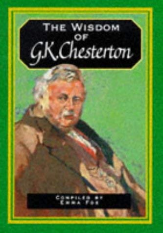 Wisdom of G K Chesterton: Fox, Emma: 9780745939315: Amazon.com: Books
