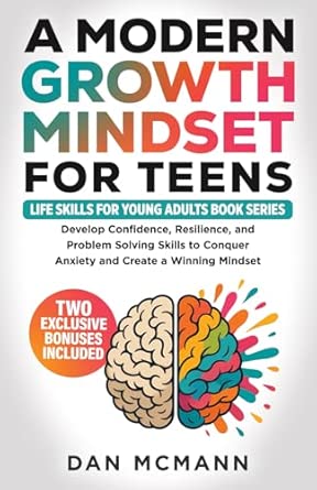 Amazon.com: A Modern Growth Mindset for Teens: Develop Confidence ...