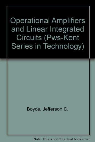 Operational Amplifiers and Linear Integrated Circuits (Pws-Kent Series ...