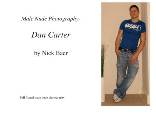 Male Nude Photography- Dan Carter : Baer, Nick, Baer, Nick: Amazon.co ...