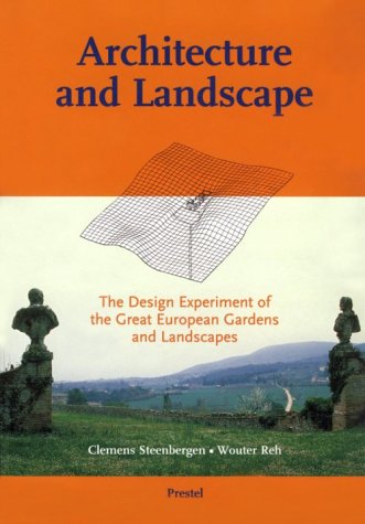 Architecture and Landscape: The Design Experiment of the Great European ...