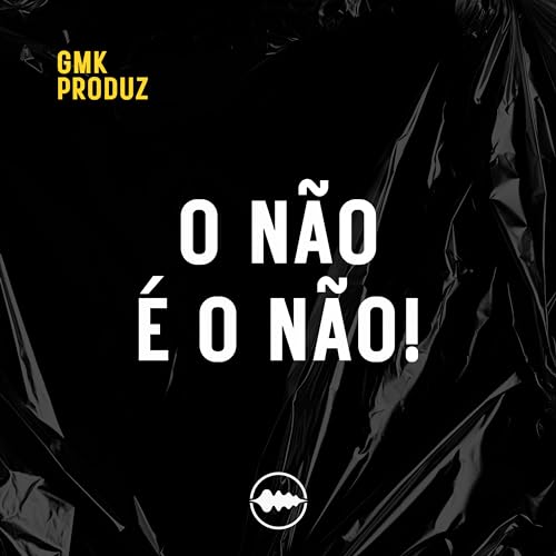 Amazon.co.jp: O Não É o Não! : GMK Produz: Digital Music