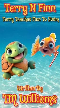Terry N Finn - Terry Teaches Finn To Swim: A Children’s Book About The ...