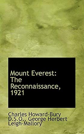 Mount Everest: The Reconnaissance, 1921: 9781117630991: Books - Amazon.ca