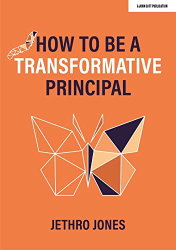 Amazon.com: How to be a Transformative Principal eBook : Jones, Jethro ...