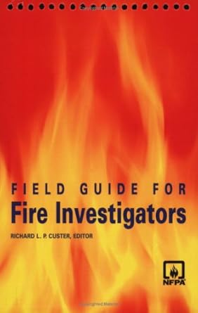 Field Guide for Fire Investigators: 9780763743994: Medicine & Health ...