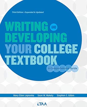 Writing and Developing Your College Textbook: A Comprehensive Guide ...