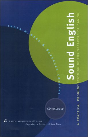 Sound English: A Practical Pronunciation Guide for Speakers of Danish ...