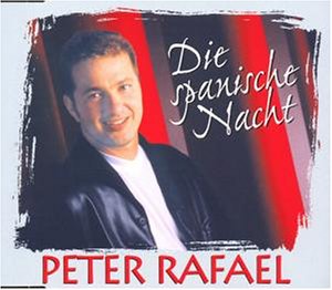 Peter Rafael - Die Spanische Nacht - Pavement Records - CDP 80033 ...