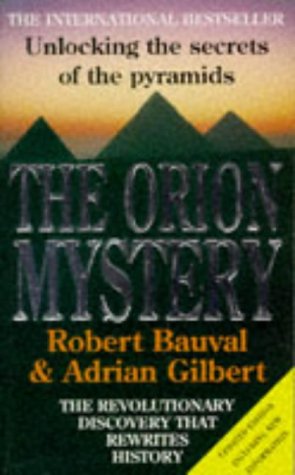 The Orion Mystery: ADRIAN GEOFFREY GILBERT' 'ROBERT BAUVAL ...