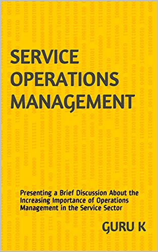 Service Operations Management: Presenting a Brief Discussion About the ...