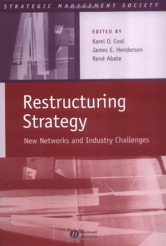 Restructuring Strategy: New Networks and Industry Challenges (Strategic ...