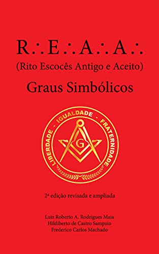 REAA - Rito Escocês Antigo e Aceito - Graus Simbólicos (Portuguese ...