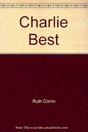 Charlie Best: Ruth Corrin: 9780170081436: Amazon.com: Books