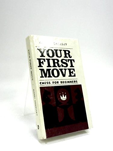 Buy Your First Move: Chess for Beginners Book Online at Low Prices in ...