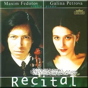 Recital - Maxim Fedotov & Galina Petrova - Amazon.com Music