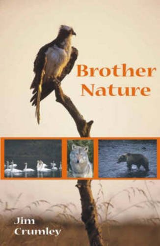 Brother Nature: Crumley, Jim: 9781904445340: Amazon.com: Books