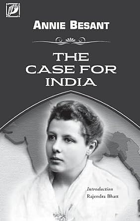 The Case For India [Paperback] Annie Besant Introduction Rajendra ...