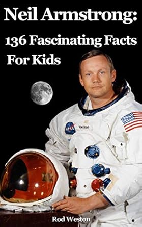 Neil Armstrong: 136 Fascinating Facts For Kids: Facts About Neil ...
