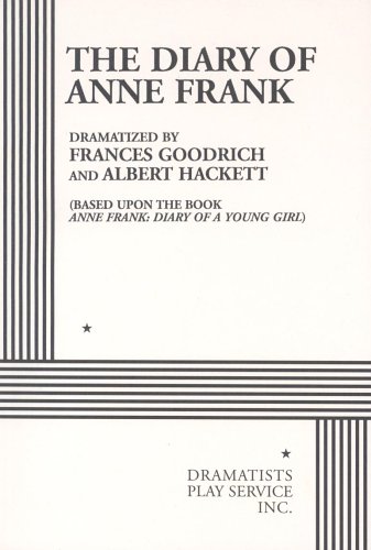 Amazon.fr - The Play of Diary of Anne Frank - Goodrich, Frances ...
