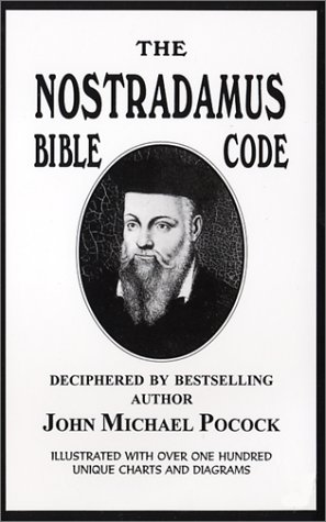 The Nostradamus Bible Code: Pocock, John Michael: 9780968409046: Amazon ...