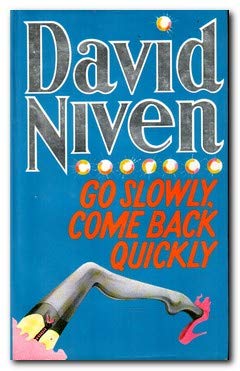 Go slowly, come Back Quickly: David Niven: 8601409679211: Amazon.com: Books