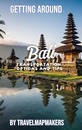Amazon.com: Getting around Bali transportation options and tips eBook ...