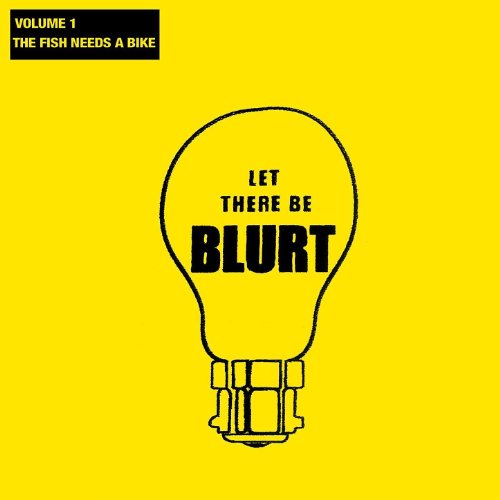Play Let There Be Blurt Volume 1: The Fish Needs a Bike by Blurt on ...