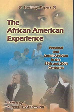 African American Experience: Personal And Social Activism in the 19th ...