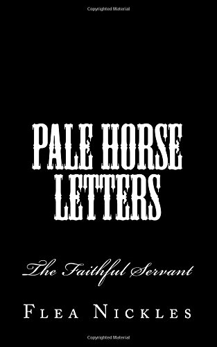 Pale Horse Letters: The Faithful Servant: Nickles, Flea, Gag Drama ...