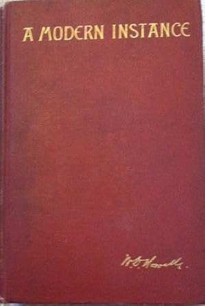 A Modern Instance.: Amazon.co.uk: Books