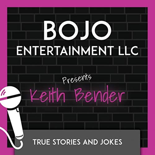 Amazon Music - Keith BenderのTrue Stories and Jokes - Amazon.co.jp