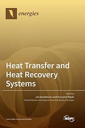 Heat Transfer and Heat Recovery Systems: Danielewicz, Jan, Rajski ...