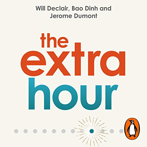Amazon.com: The Extra Hour: Powerful Techniques to Create More Time in ...