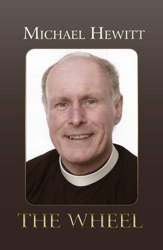 The Wheel: Michael Hewitt: 9781780031675: Amazon.com: Books