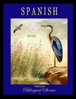 Spanish Through Bilingual Stories (English and Spanish Edition): V ...